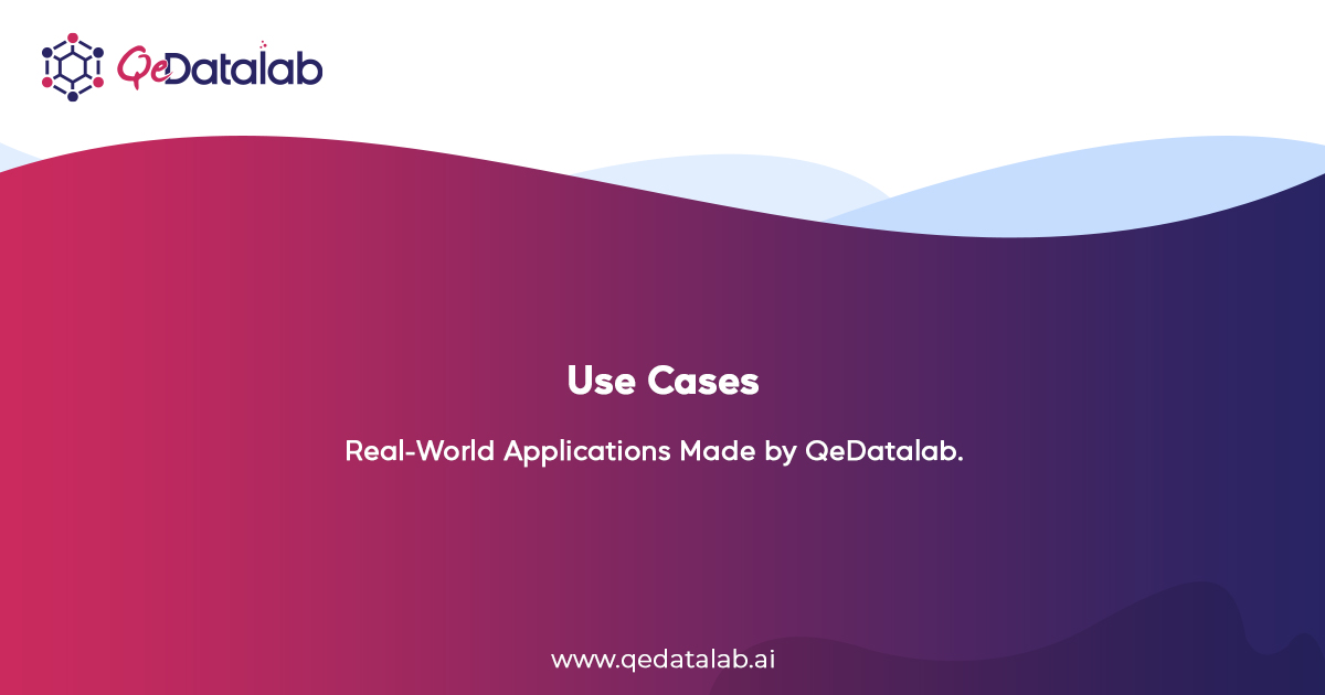 Usecases: Real-World Applications | QeDatalab